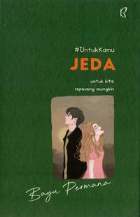 #untukkamu Jeda by Bayu Permana | Goodreads