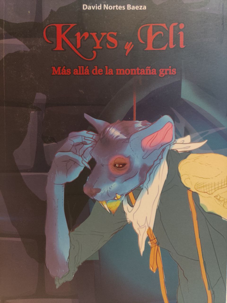 Krys y Eli, Mas allá de la montaña gris by David Nortes Baeza | Goodreads