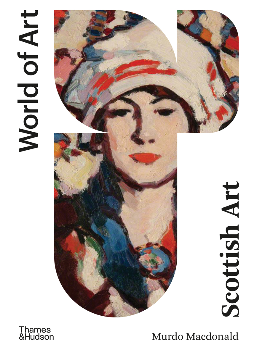 Scottish Art (World of Art) by Murdo MacDonald | Goodreads
