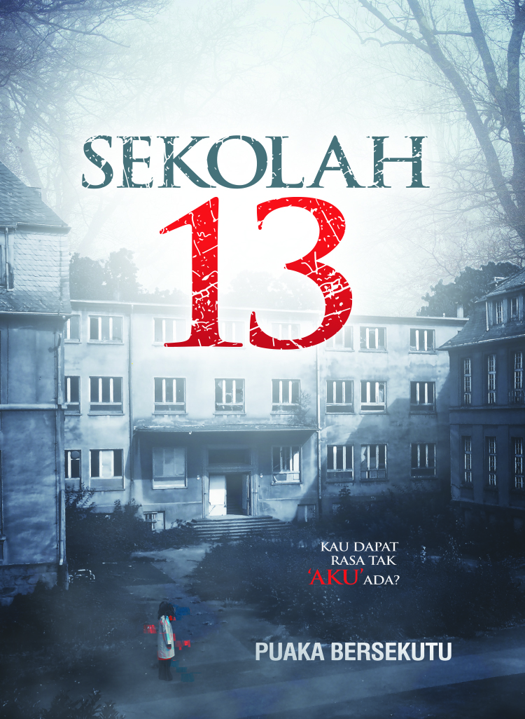 Sekolah 13 by Puaka Bersekutu | Goodreads