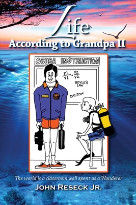 Life According To Grandpa II: The World is a classroom well spent as a ...