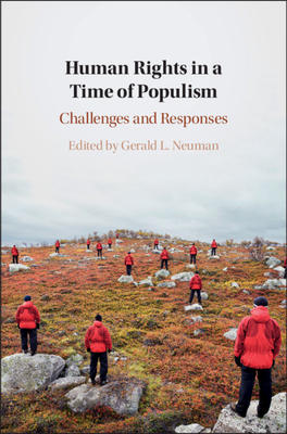 Human Rights in a Time of Populism: Challenges and Responses by Gerald ...