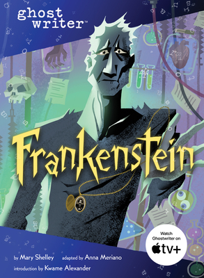 Frankenstein (Ghostwriter) by Anna Meriano | Goodreads