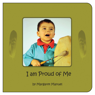 I am Proud of Me by Margaret Manuel | Goodreads