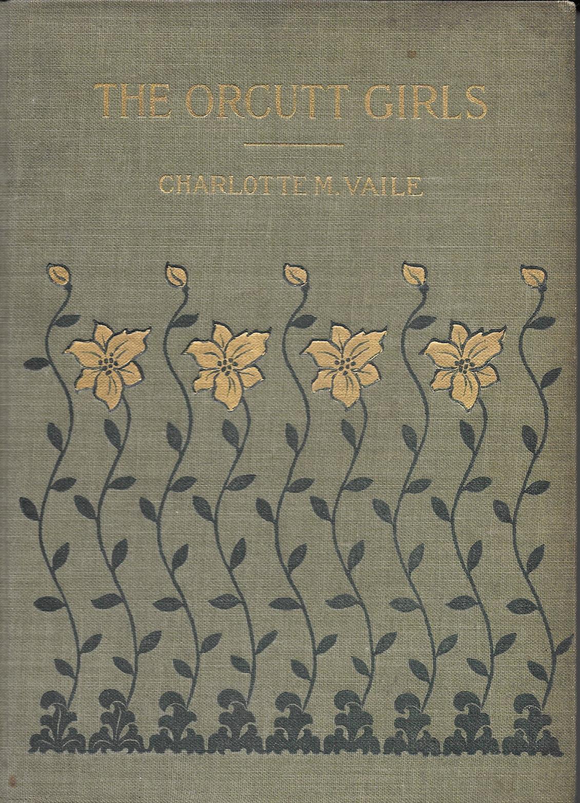 The Orcutt Girls; or, One Term at the Academy by Charlotte M. Vaile ...