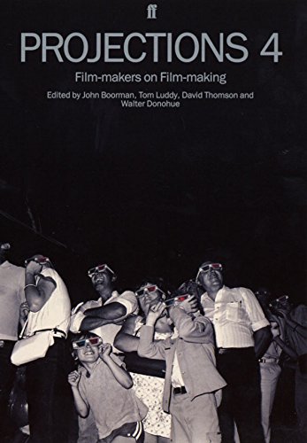 Projections 4: Film-makers on Film-making by John Boorman | Goodreads