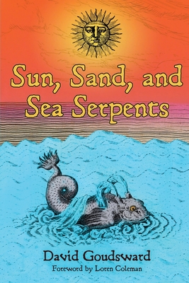 Sun, Sand, and Sea Serpents by David Goudsward | Goodreads