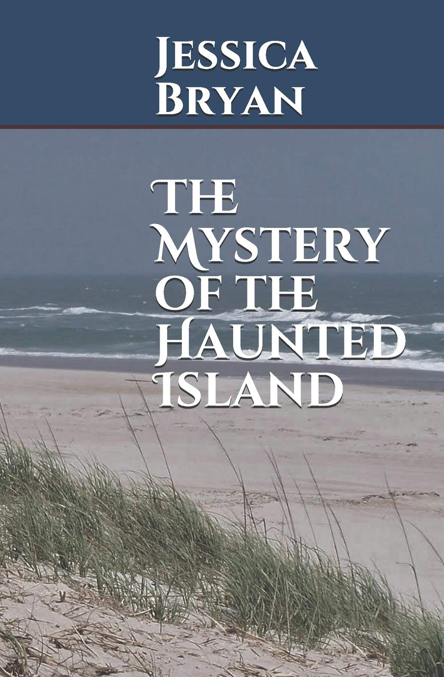 The Mystery of the Haunted Island by Jessica Bryan | Goodreads