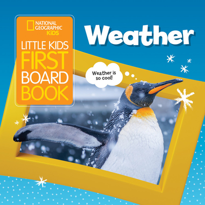 National Geographic Kids Little Kids First Board Book: Weather by Ruth ...
