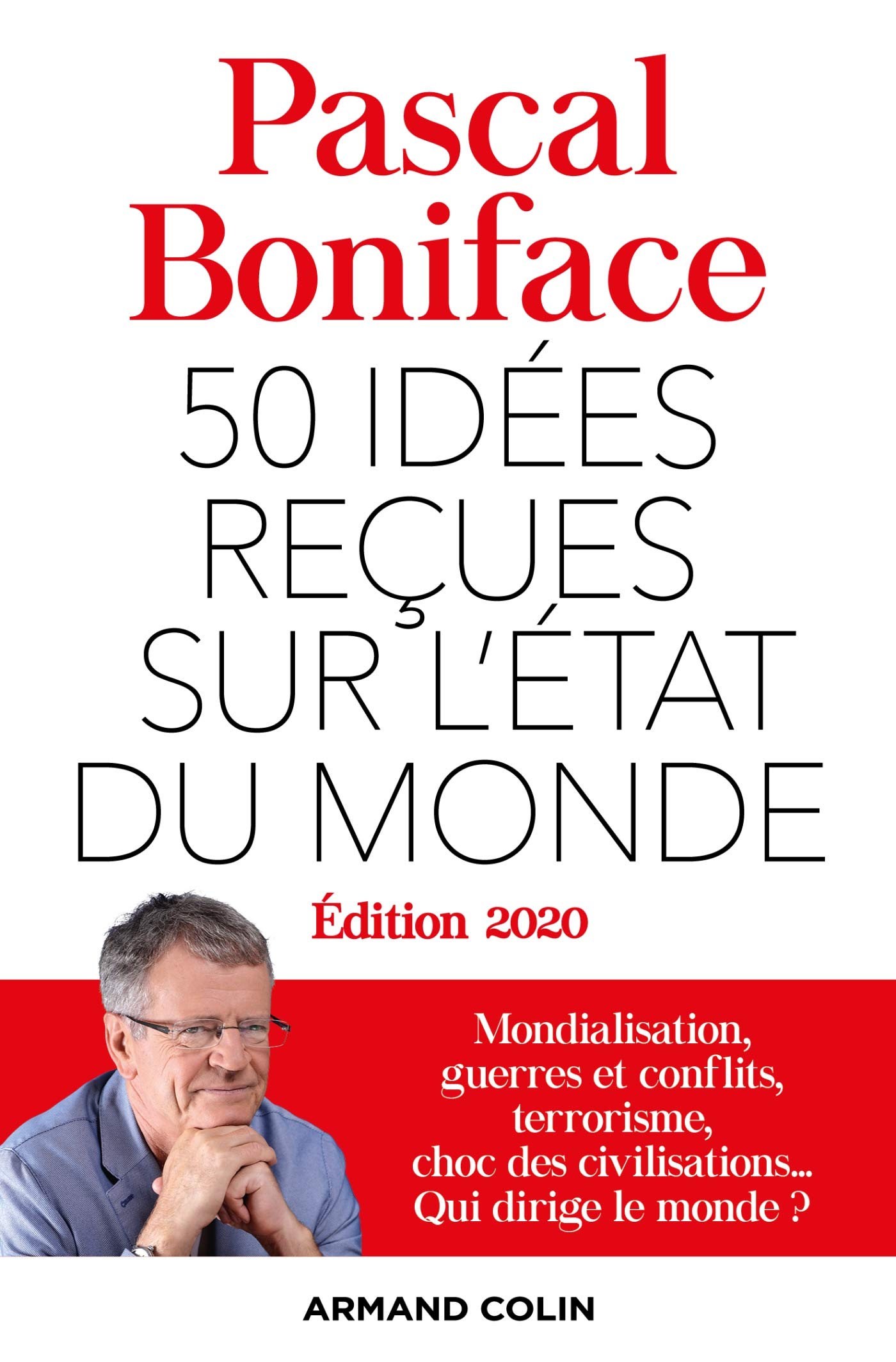 50 idées reçues sur l'état du monde by Pascal Boniface | Goodreads