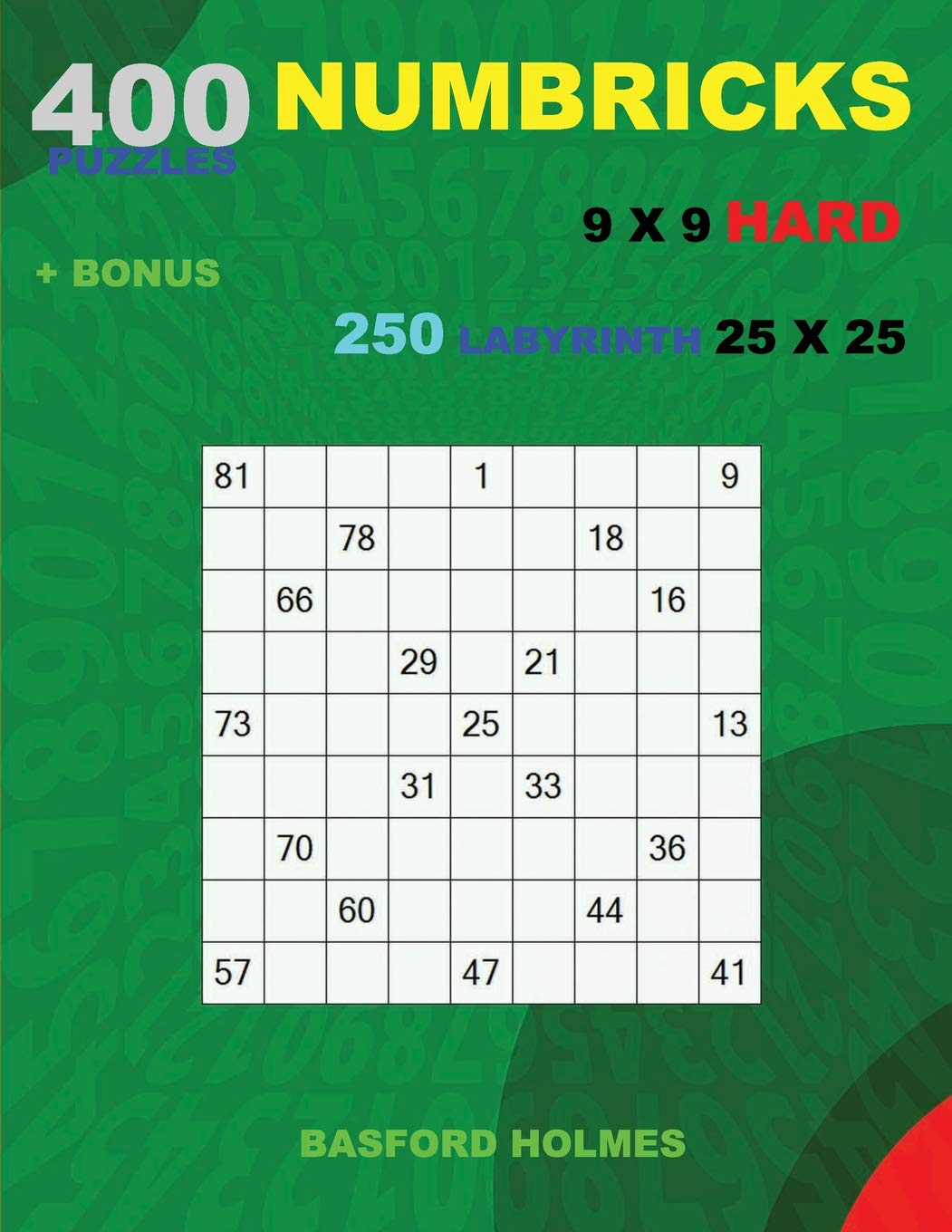400 NUMBRICKS puzzles 9 x 9 HARD + BONUS 250 LABYRINTH 25 x 25: Sudoku ...
