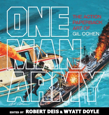 One Man Army: The Action Paperback Art of Gil Cohen by Gil Cohen ...