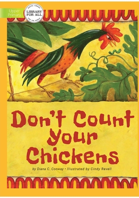 Don't Count Your Chickens by Diana C. Conway | Goodreads