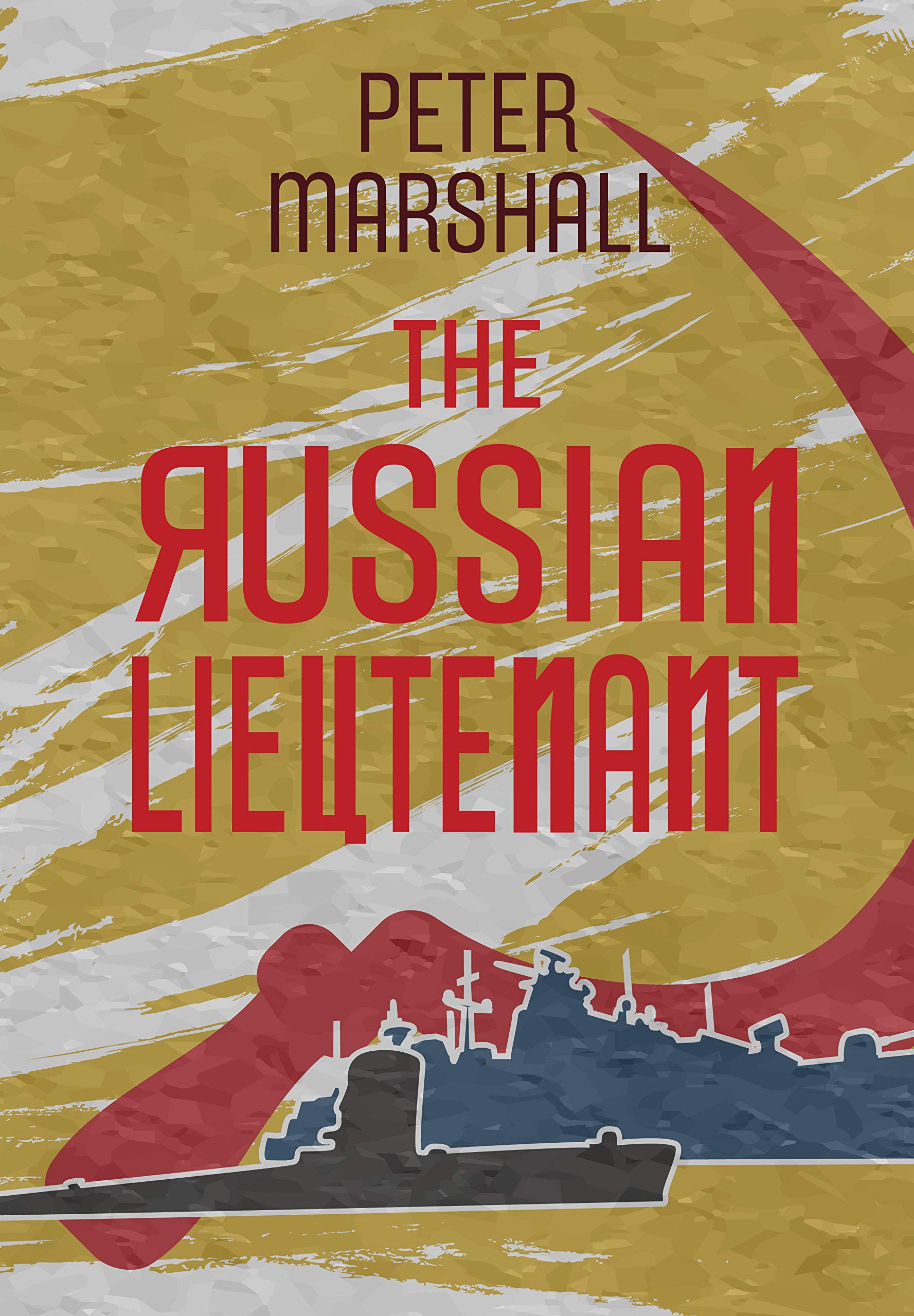 The Russian Lieutenant by Peter Marshall | Goodreads
