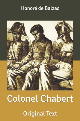 Colonel Chabert: Original Text by Honoré de Balzac | Goodreads