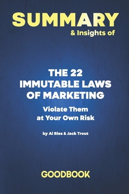 Summary & Insights of The 22 Immutable Laws of Marketing: Violate Them ...