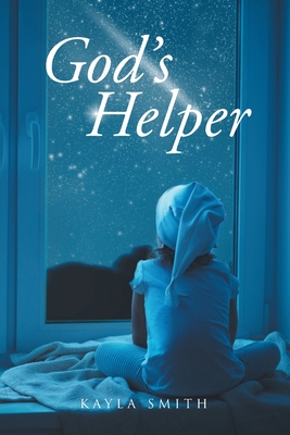 God's Helper by Kayla Smith | Goodreads