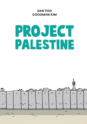 Project Palestine by Dan Yoo | Goodreads