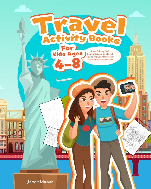Travel Activity Books For Kids Ages 4-8 by Jacob Mason | Goodreads