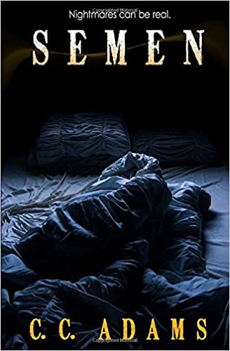 Semen by C.C. Adams | Goodreads
