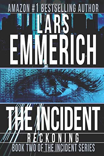 The Incident: Reckoning: Book Two of The Incident Series by Lars ...