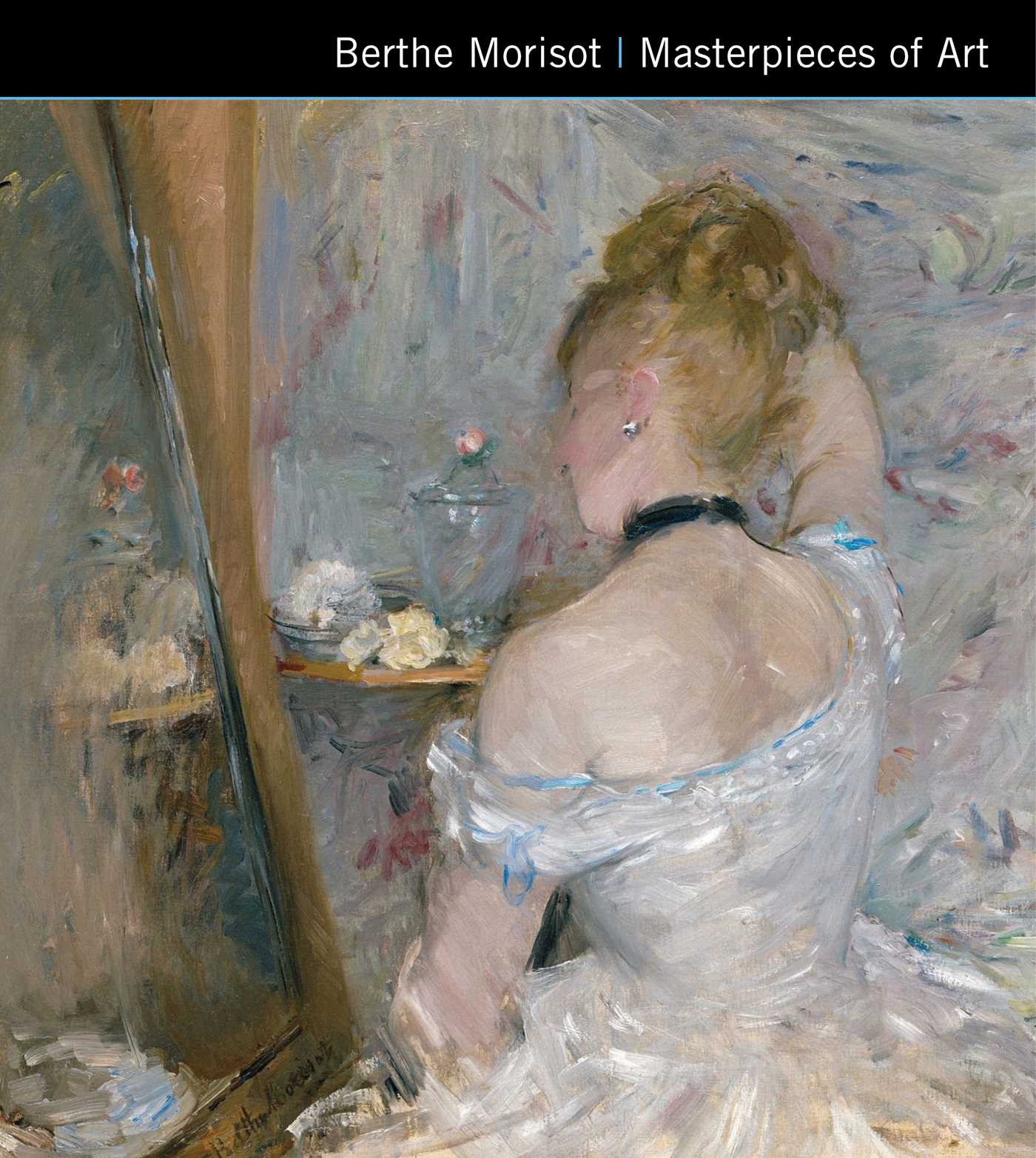 Berthe Morisot Masterpieces of Art by Ann Kay | Goodreads