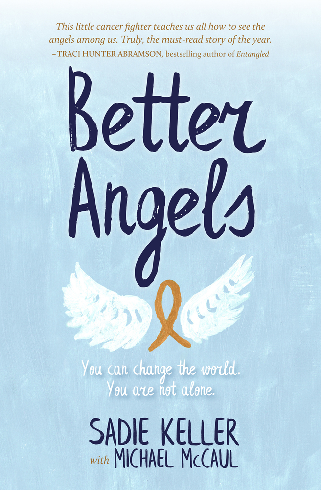 Better Angels: You Can Change the World. You Are Not Alone. by Sadie Keller | Goodreads
