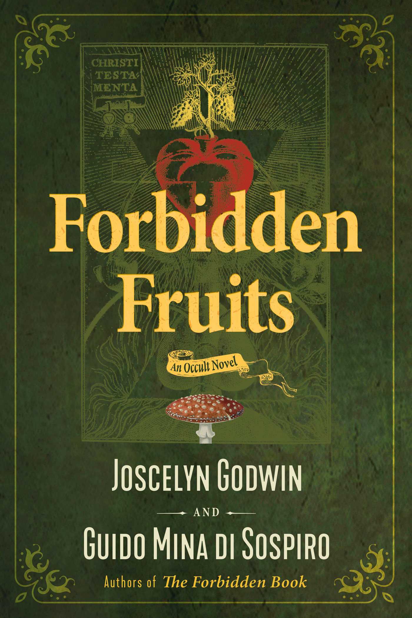 Forbidden Fruits: An Occult Novel by Joscelyn Godwin | Goodreads