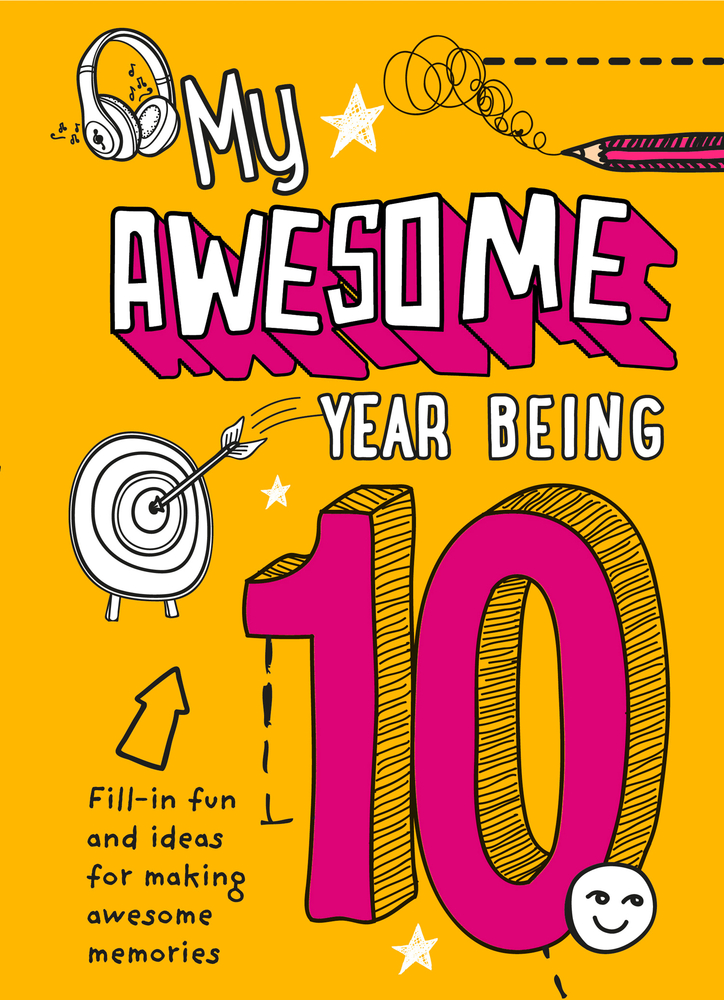 My Awesome Year Being 10 by HarperCollins | Goodreads