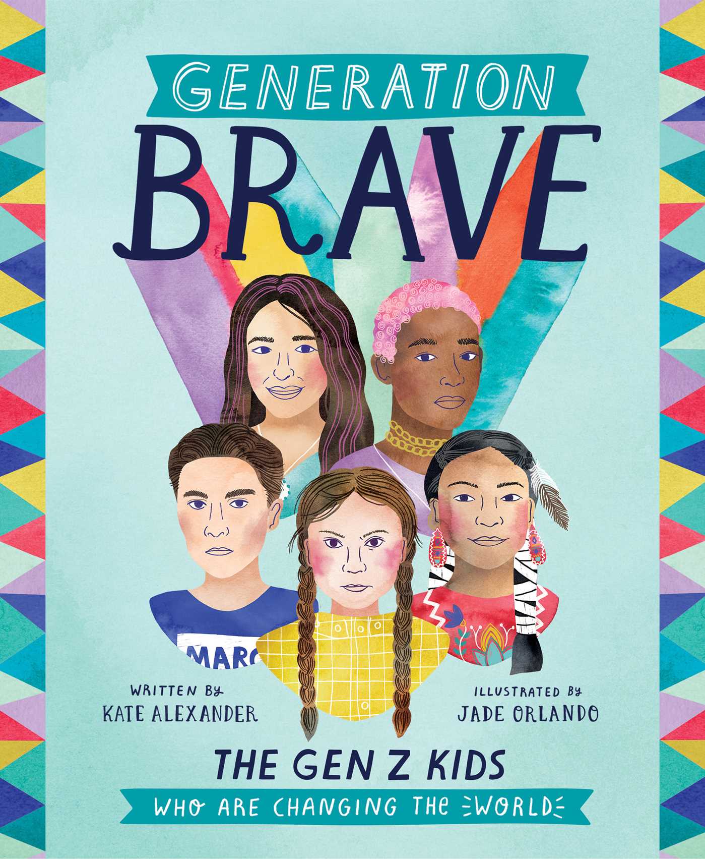 Generation Brave: The Gen Z Kids Who Are Changing the World by Kate ...
