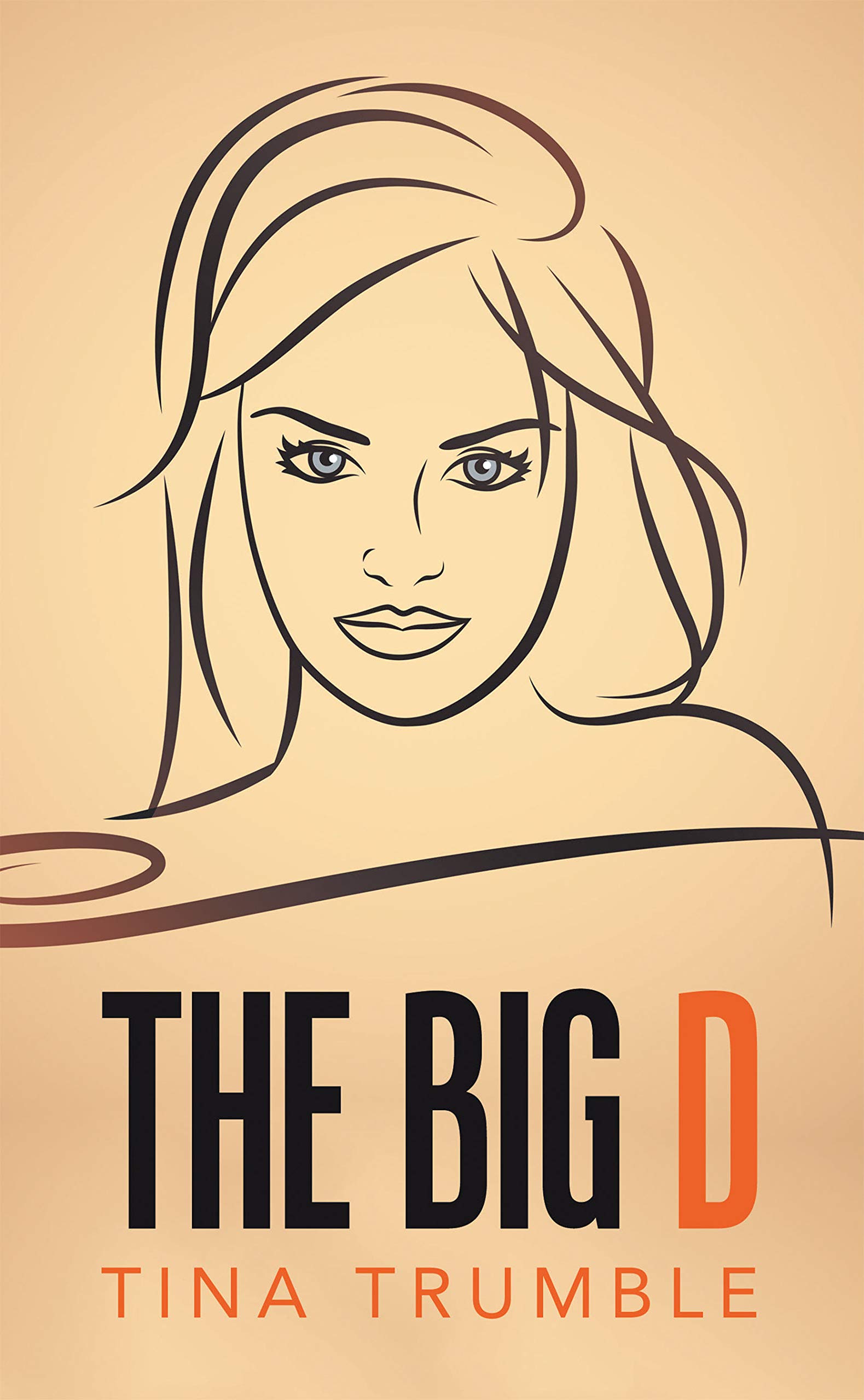 The Big D by Tina Trumble | Goodreads