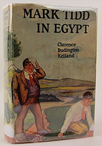 Mark Tidd in Egypt by Clarence Budington Kelland | Goodreads