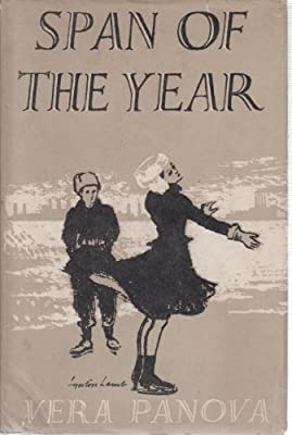 Span of the Year (Early Soviet Literature) by Vera Panova | Goodreads