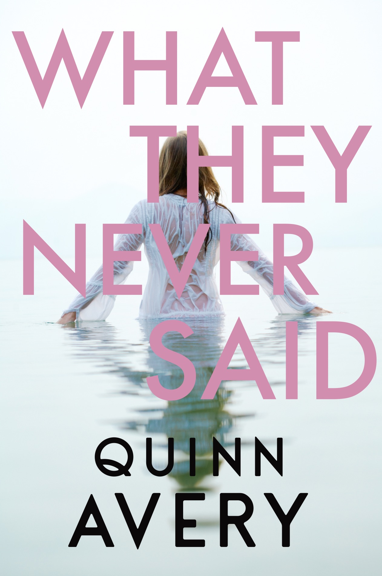 What They Never Said by Quinn Avery | Goodreads