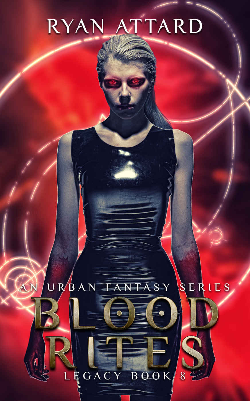Blood Rites (Legacy, #8) by Ryan Attard | Goodreads