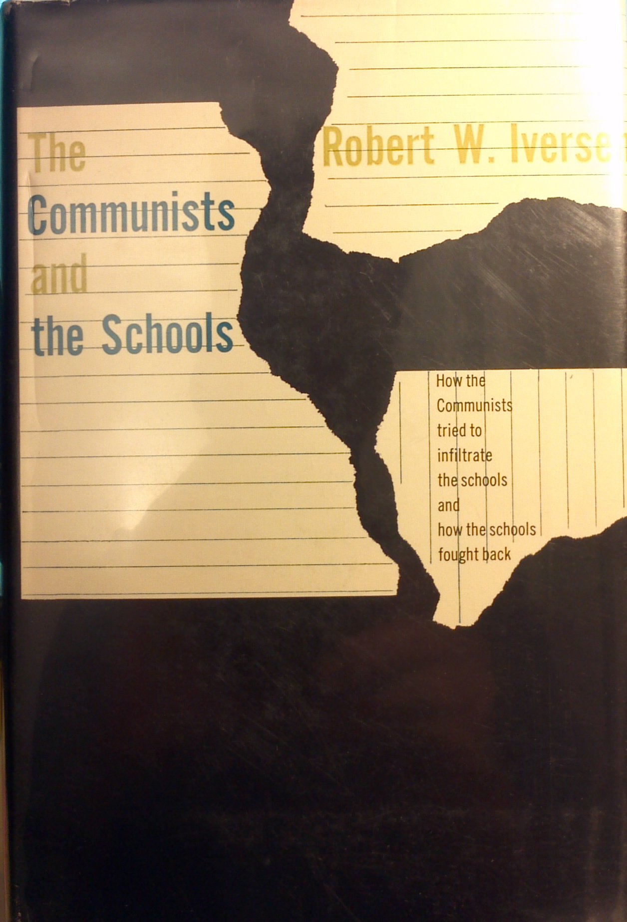 The Communists and the Schools by Robert W. Iversen | Goodreads