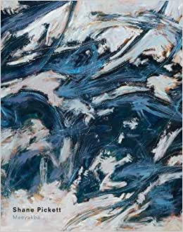 Shane Pickett. Meeyakba by Nick Tapper, Diane Mossenson, Violet Pickett ...