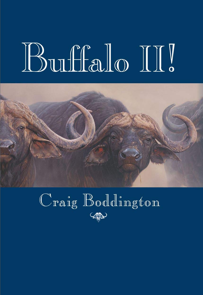 Buffalo II!: More Lessons Learned by Craig Boddington | Goodreads