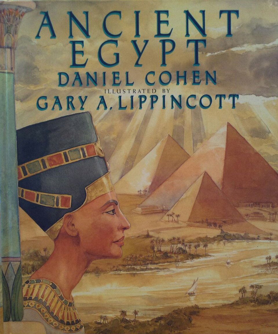Ancient Egypt by Daniel Cohen | Goodreads