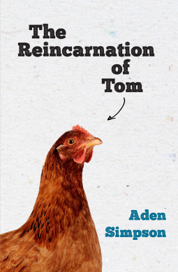 The Reincarnation of Tom by Aden Simpson | Goodreads