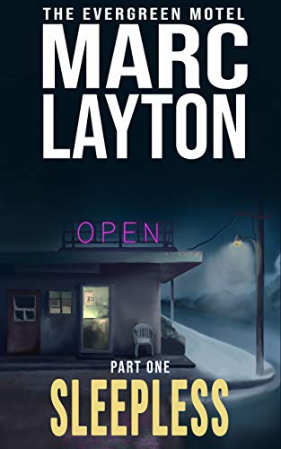 Sleepless (The Evergreen Motel #1) by Marc Layton | Goodreads