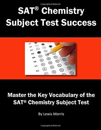 SAT Chemistry Subject Test Success: Master the Key Vocabulary of the ...