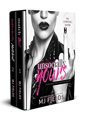 Unsocially Yours Box Set by M.J. Fields | Goodreads