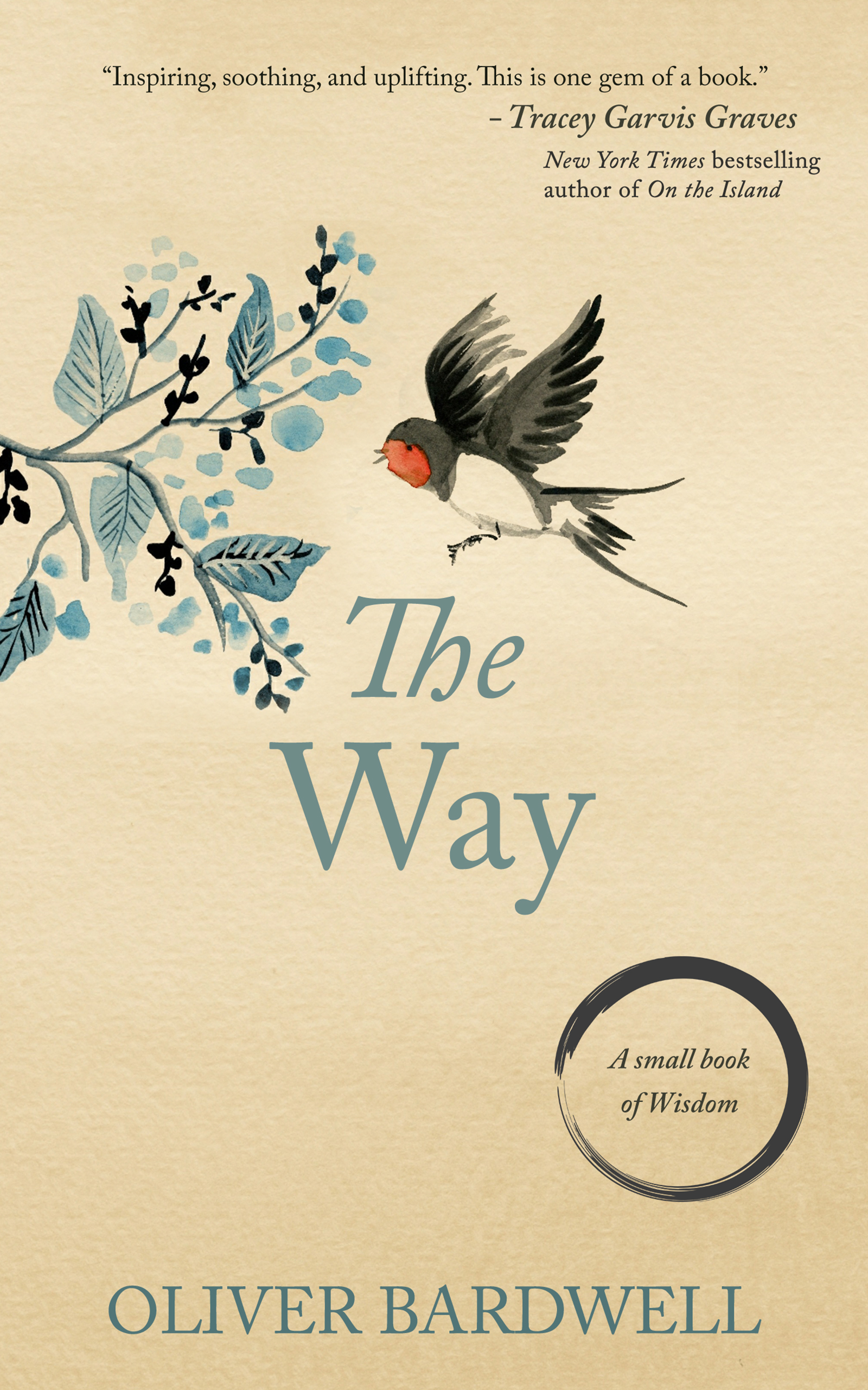 The Way: A Small Book of Wisdom by Oliver Bardwell | Goodreads