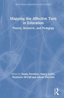 Mapping the Affective Turn in Education: Theory, Research, and Pedagogy ...