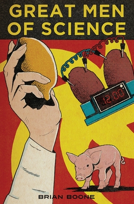 Great Men of Science by Brian Boone | Goodreads