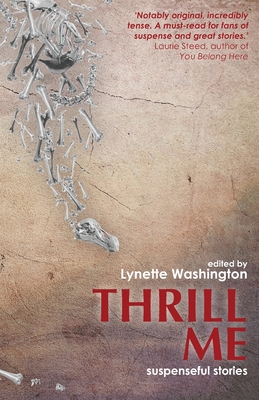 Thrill Me by Lynette Washington | Goodreads