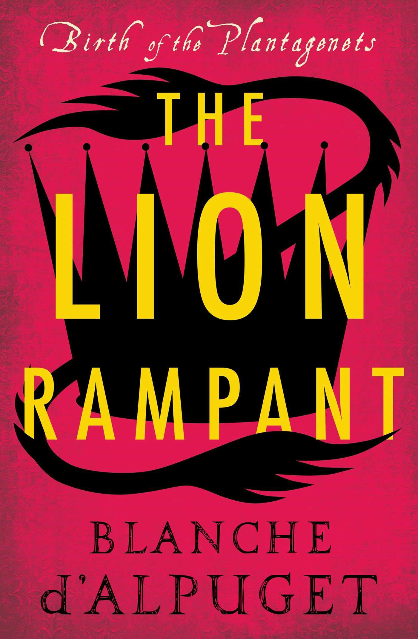 The Lion Rampant by Blanche d'Alpuget | Goodreads