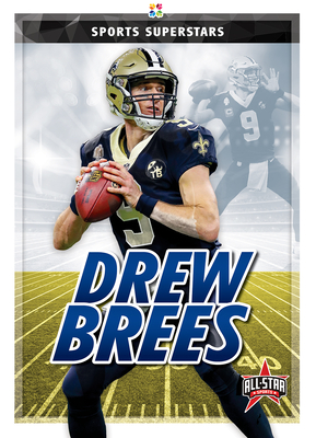 Drew Brees (Sports Superstars) by Kevin Frederickson | Goodreads