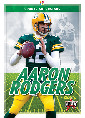 Aaron Rodgers (Sports Superstars) by Kevin Frederickson | Goodreads